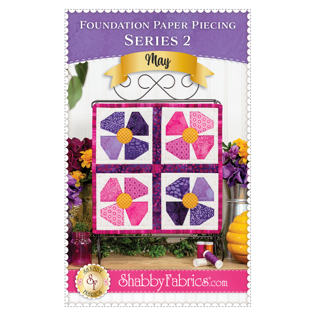 Foundation Paper Piecing Series 2 - May - Pattern | Shabby Fabrics